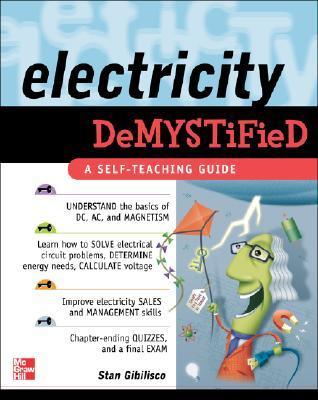 Electricity Demystified by Stan Gibilisco | Goodreads