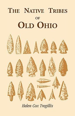 The Native Tribes of Ohio by Helen Cox Tregillis | Goodreads
