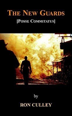 The New Guards by Ron Culley | Goodreads