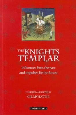 The Knights Templar: Influences from the Past and Impulses for the ...