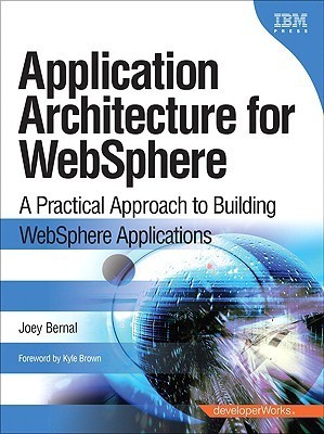 Application Architecture for WebSphere: A Practical Approach to ...