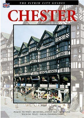 Chester (The Pitkin City Guides) by Maggie O'Hanlon | Goodreads