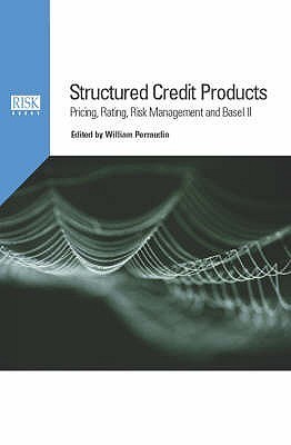 Structured Credit Products: Pricing, Rating, Risk Management and Basel ...