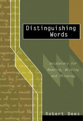 Distinguishing Words: Vocabulary Choices for Readers and Writers by ...