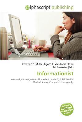 Informationist by Frederic P. Miller | Goodreads