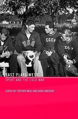East Plays West by Stephen Wagg | Goodreads