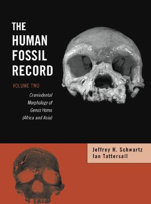 The Human Fossil Record, Craniodental Morphology of Genus Homo (Africa ...