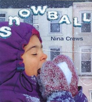 Snowball by Nina Crews | Goodreads