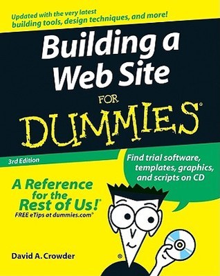 Building a Web Site for Dummies [With CDROM] by David A. Crowder ...