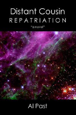 Distant Cousin: R e p a t r i a t i o n by Al Past | Goodreads