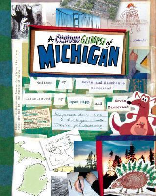 A Curious Glimpse of Michigan by Kevin Kammeraad | Goodreads