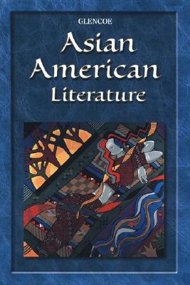 Glencoe Asian American Literature by McGraw-Hill Education | Goodreads