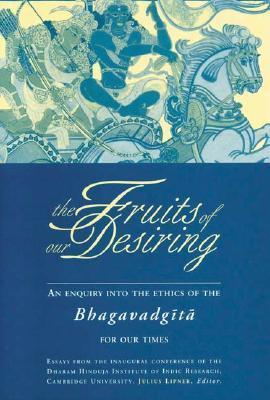 The Fruits of Our Desiring: An Enquiry into the Ethics of the ...