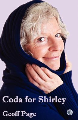 Coda for Shirley by Geoff Page | Goodreads