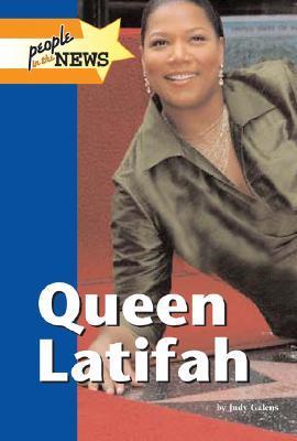 Queen Latifah (People in the News) by Judy Galens | Goodreads