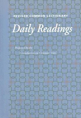 Revised Common Lectionary Daily Readings by Consultation on Common ...