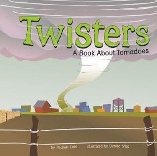 Twisters: A Book About Tornadoes (Amazing Science) by Rick Thomas ...