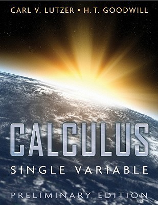 Calculus: Single Variable by Carl V. Lutzer | Goodreads