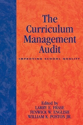 The Curriculum Management Audit by Larry E. Frase | Goodreads