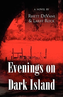 Evenings on Dark Island by Rhett Devane | Goodreads