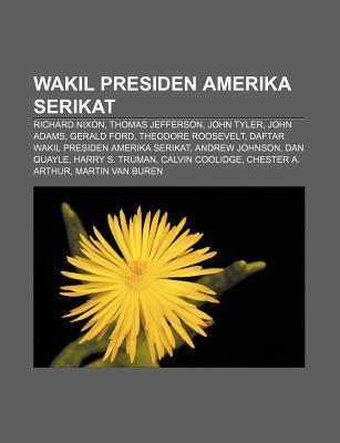 Wakil Presiden Amerika Serikat: Richard Nixon, Thomas Jefferson, John ...