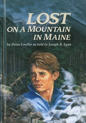 Lost on a Mountain in Maine by Donn Fendler | Goodreads