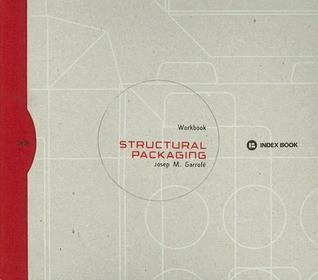 Structural Packaging by Josep M. Garrofe | Goodreads