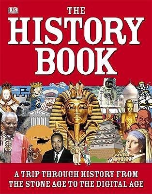 The History Book by D.K. Publishing | Goodreads