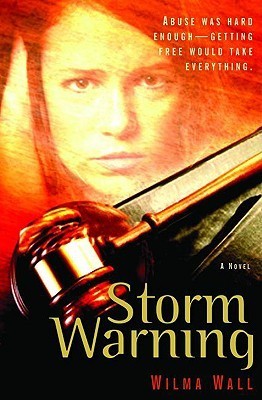 Storm Warning: A Novel by Wilma Wall | Goodreads