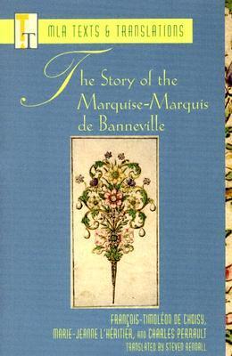 The Story of the Marquise-Marquis de Banneville: An MLA Translation by ...