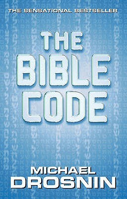 The Bible Code [Paperback] Drosnin, Michael by Michael Drosnin | Goodreads