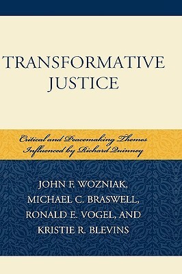 Transformative Justice: Critical and Peacemaking Themes Influenced by ...