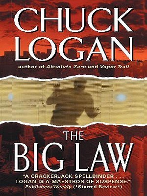 Big Law by Chuck Logan | Goodreads
