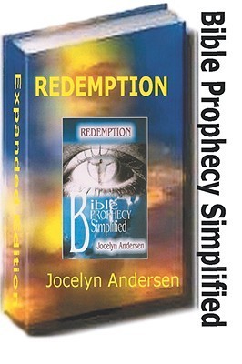 Redemption: Bible Prophecy Simplified by Jocelyn Andersen | Goodreads