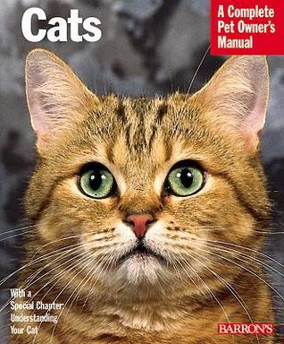 Cats (Complete Pet Owner's Manual) by Katrin Behrend | Goodreads
