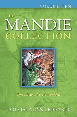 The Mandie Collection, Volume 10 by Lois Gladys Leppard | Goodreads