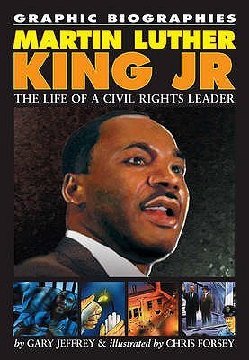 Martin Luther King, Jr. (Graphic Biographies) by Gary Jeffrey | Goodreads