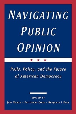 Navigating Public Opinion: Polls, Policy, and the Future of American ...