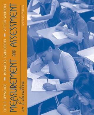Measurement and Assessment in Education by Cecil R. Reynolds | Goodreads