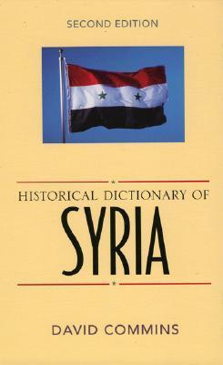 Historical Dictionary of Syria by David Dean Commins | Goodreads