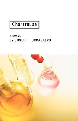 Chartreuse by Joseph Roccasalvo | Goodreads