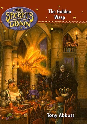 The Golden Wasp (Secrets of Droon) by Tony Abbott | Goodreads