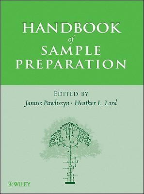 Handbook of Sample Preparation by Janusz Pawliszyn | Goodreads