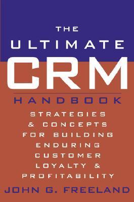 The Ultimate CRM Handbook : Strategies and Concepts for Building ...