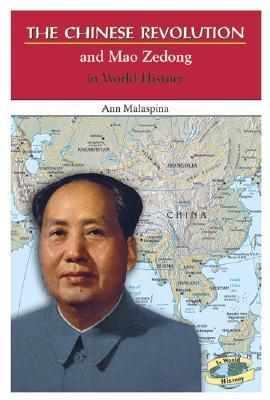 The Chinese Revolution and Mao Zedong in World History by Ann Malaspina ...