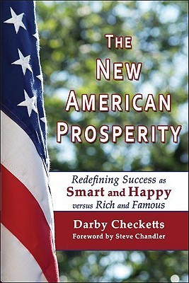 The New American Prosperity: Redefining Success as Smart and Happy ...