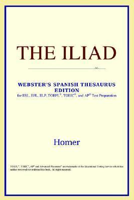 The Iliad (Webster's Spanish Thesaurus Edition) by Homer | Goodreads