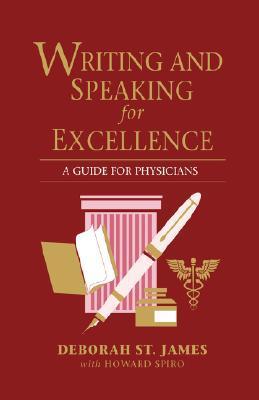 Writing and Speaking for Excellence: A Guide for Physicians: . by ...