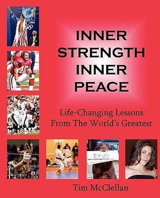Inner Strength Inner Peace: Life-Changing Lessons from the World's ...
