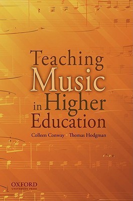 Teaching Music in Higher Education by Colleen M. Conway | Goodreads